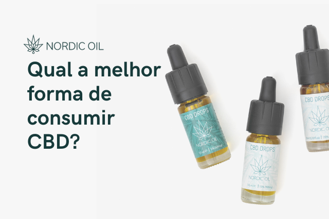 Qual a melhor forma de consumir CBD? Qual a melhor forma de consumir CBD?