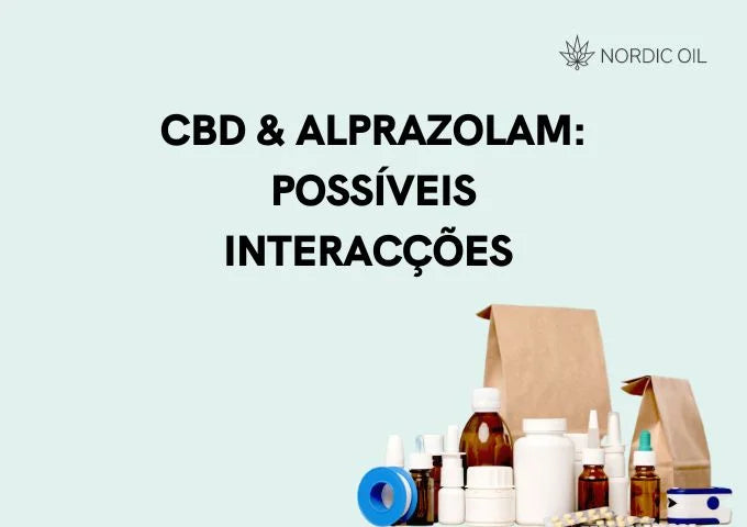 CBD e Alprazolam (Xanax, Tafil, Xanor)